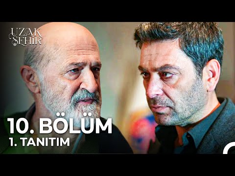 Uzak Şehir 10. Bölüm 1. Tanıtım | \