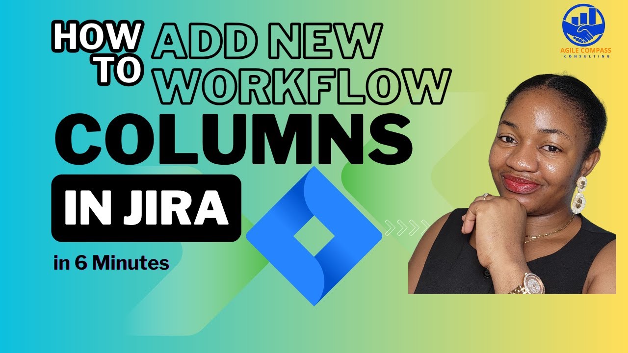 Customize Jira Columns for Better Workflow Visibility in 6 minutes ...