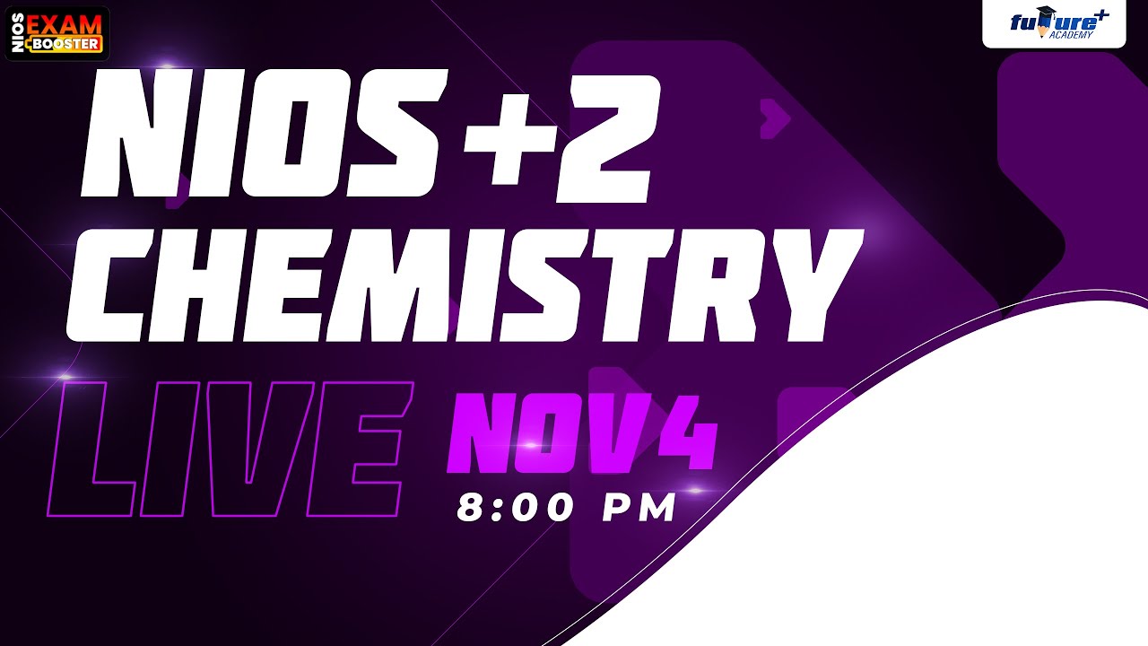 NIOS +2 CHEMISTRY EXAM LIVE | National Institute of Open Schooling ...