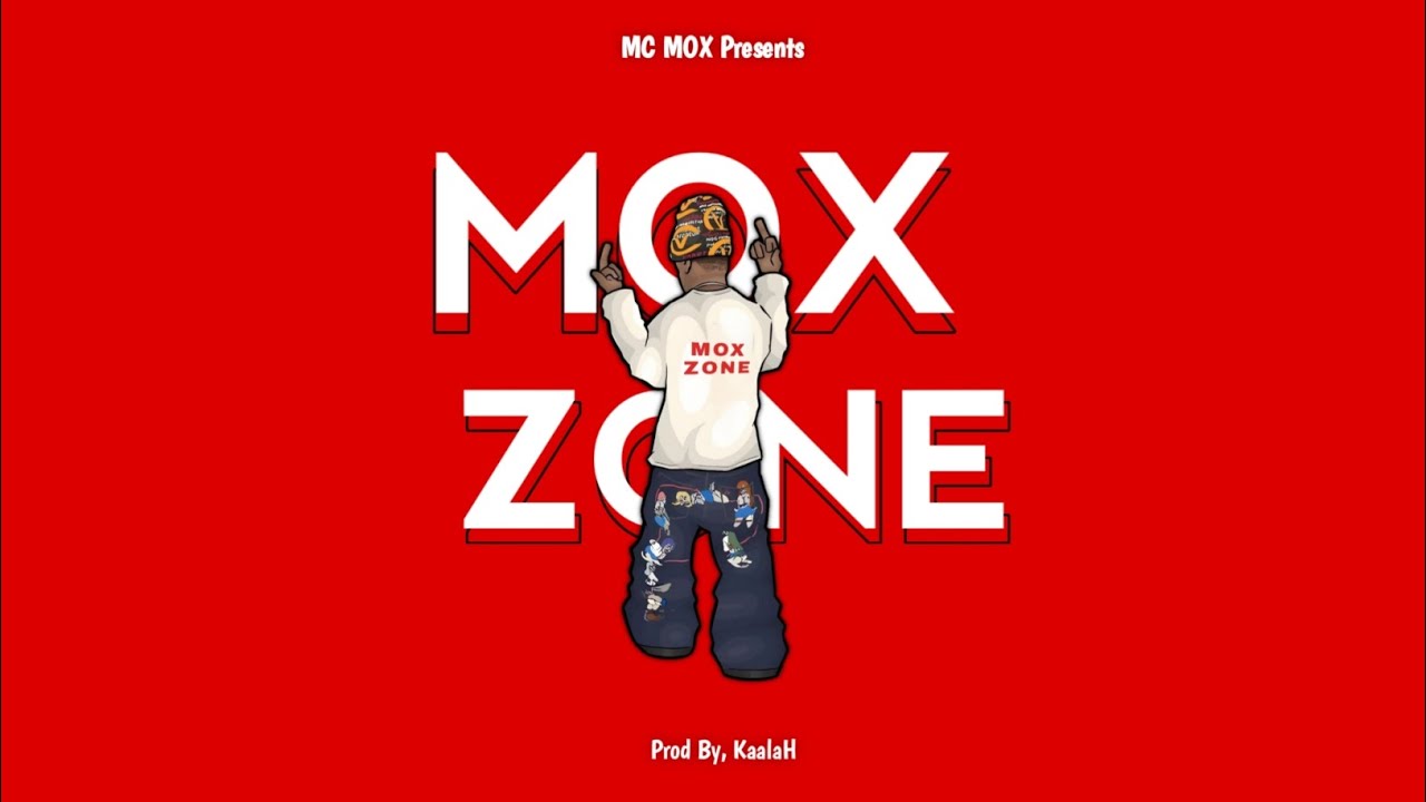 MC MOX- MOX ZONE | (Prod By, KaalaH) [OFFICIAL AUDIO MUSIC] - YouTube Music