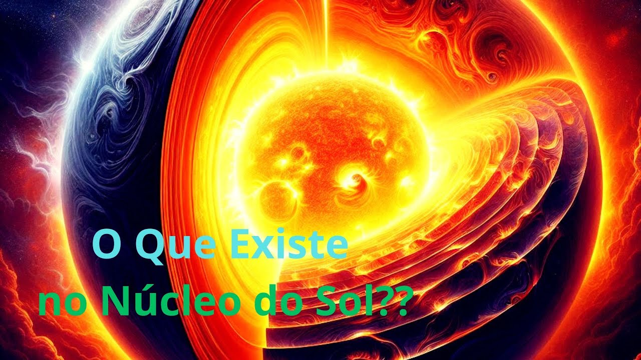 Mistérios Solares: O Que Encontramos nas Profundezas do Núcleo do Sol ...