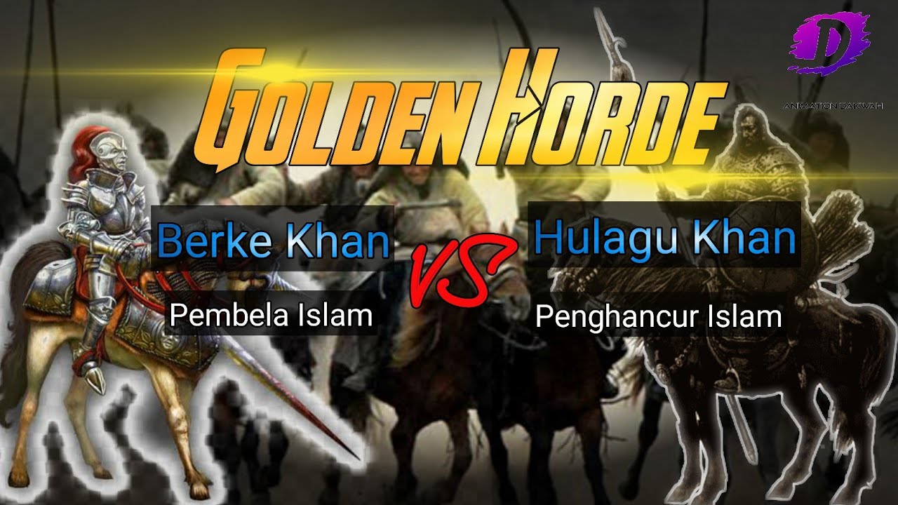 Golden Horde || Perang Mongol⚔️ Berke Khan Muslim VS Hulagu Khan k4fir ...