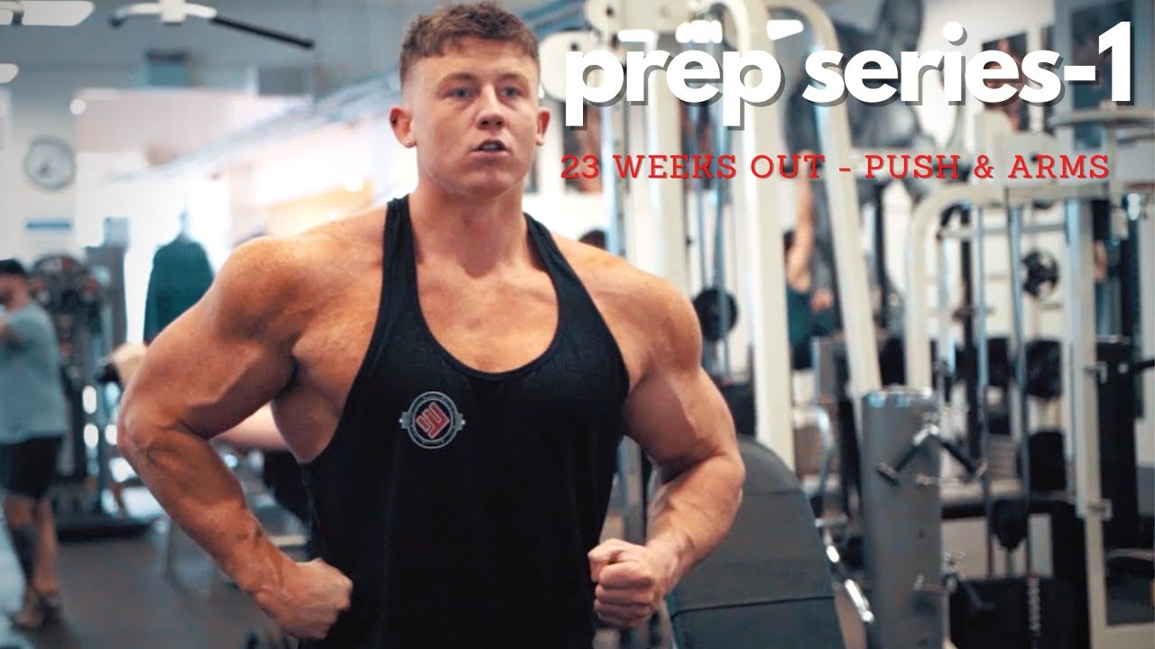 Prep series- PUSH & ARMS - 23 weeks out. - YouTube