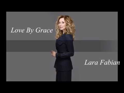 Love By Grace - Lara Fabian - Lyrics