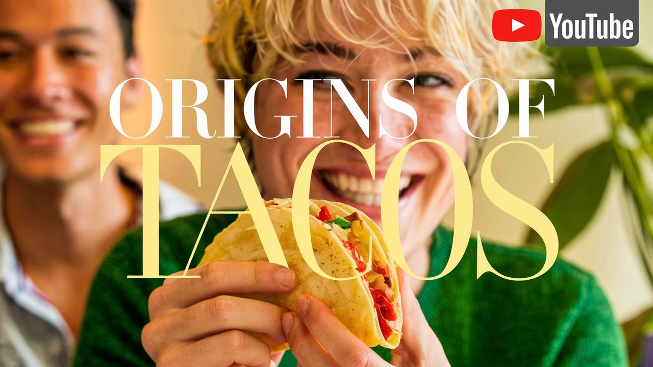 The Origins of Tacos - YouTube