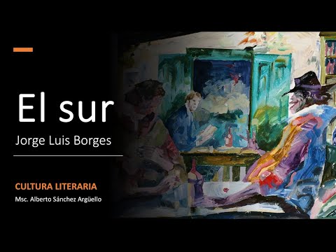 El sur de Jorge Luis Borges - YouTube