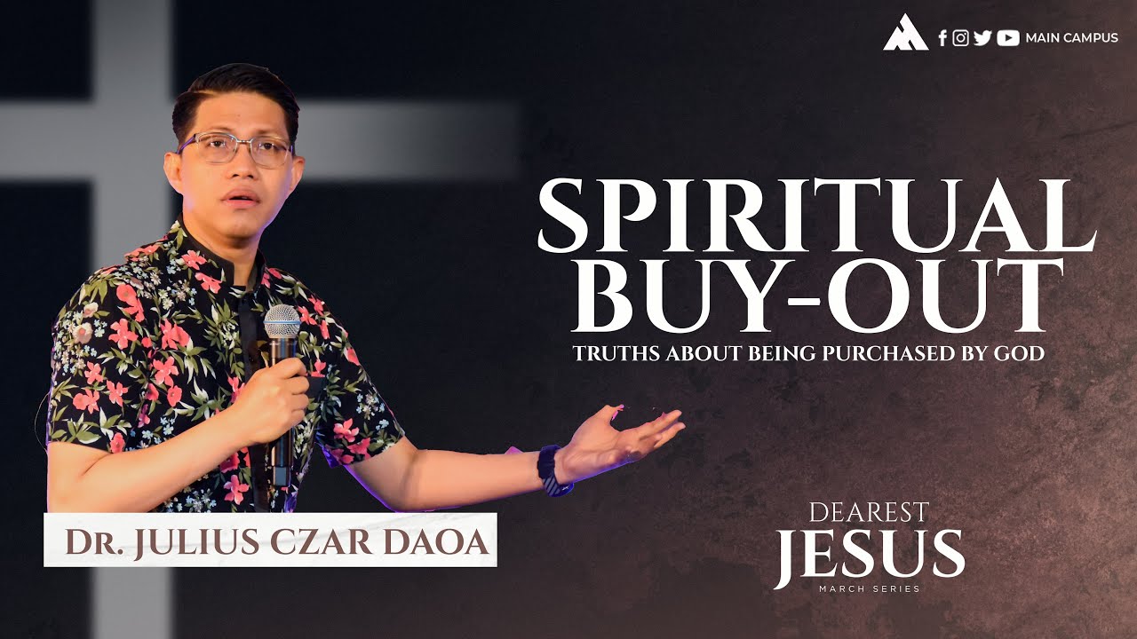 "SPIRITUAL BUY OUT" | Dr. Julius Czar Daoa - YouTube