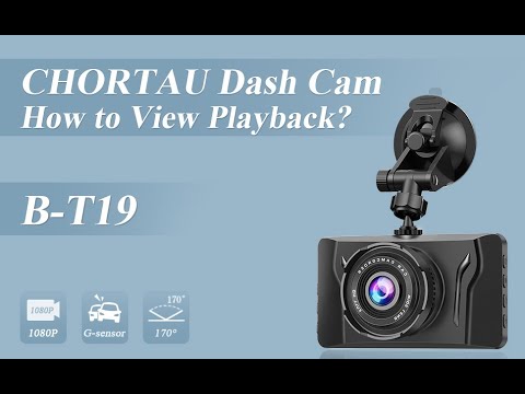 How to view playback on Dash Cam B-T19?