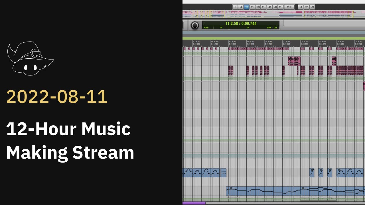 [2022-08-11] 12-Hour Music Making Stream - YouTube