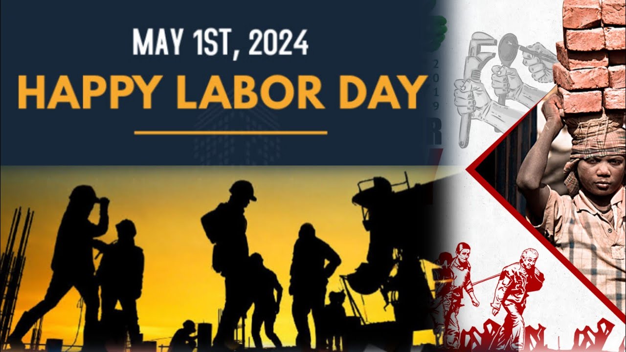 Labour Day | Honoring Workers Worldwide | World International Labour ...