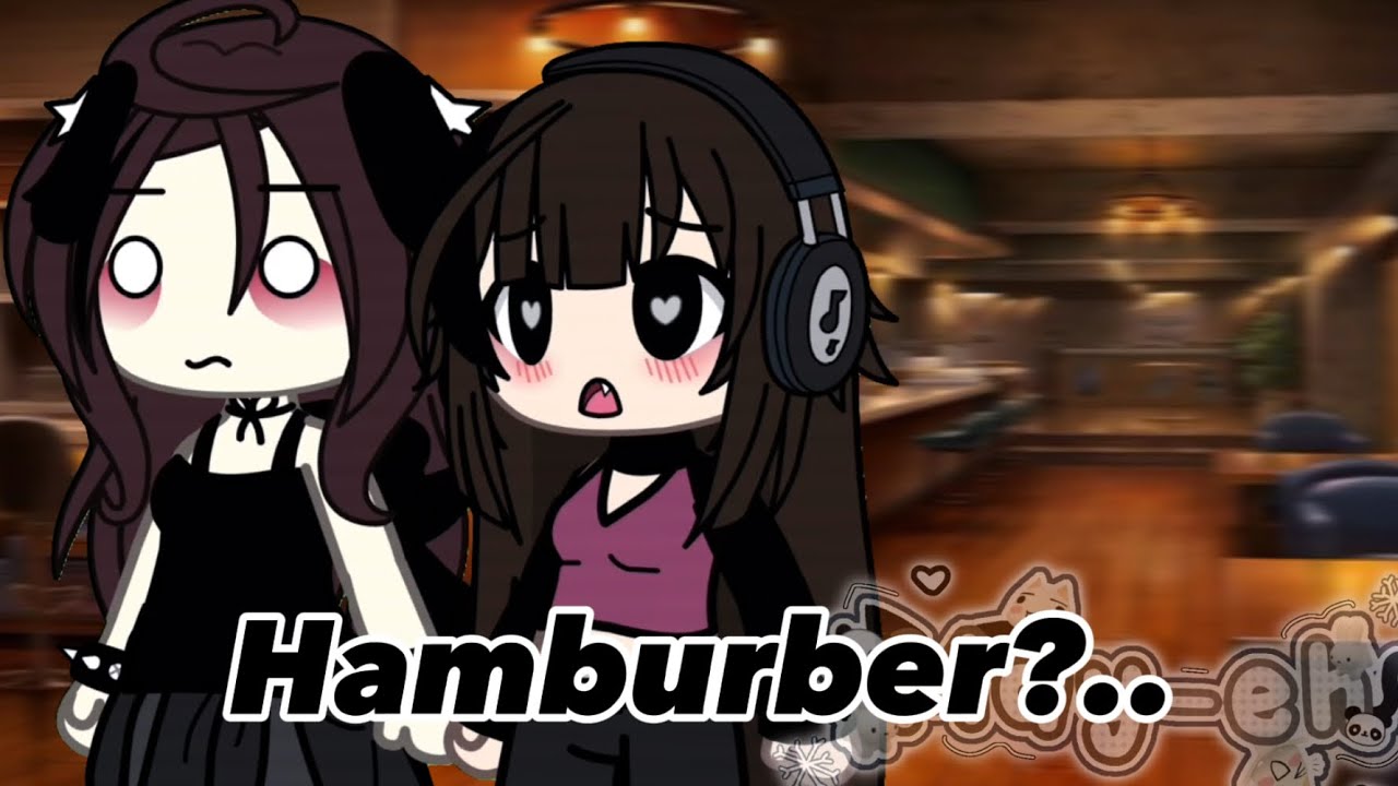 Hamburber ib @ArinxLuvsU ft@lovely._chez & @Callmecinnamontoastcrunch translated May Eh💅🏻 - YouTube