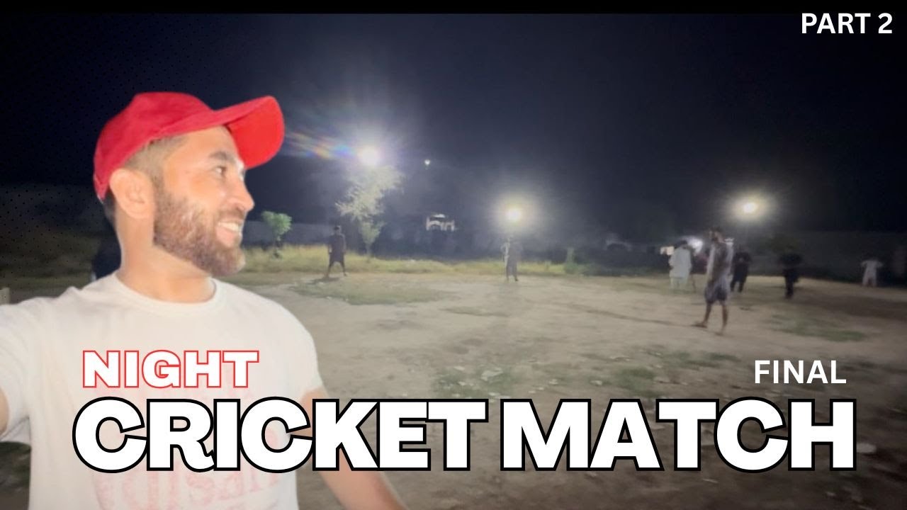 Playing Night Cricket Match with Friends | Part 2 | Final Match | - YouTube