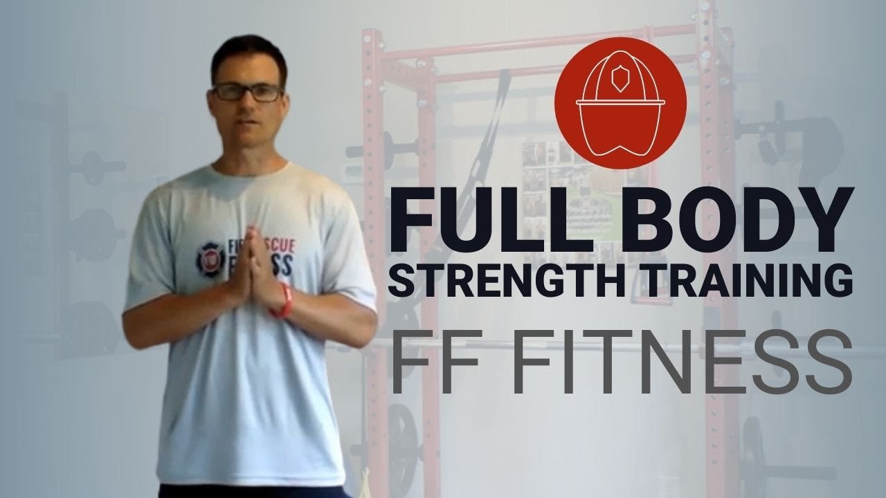 5 Components of Firefighter Workouts: Full Body Strength Training for ...