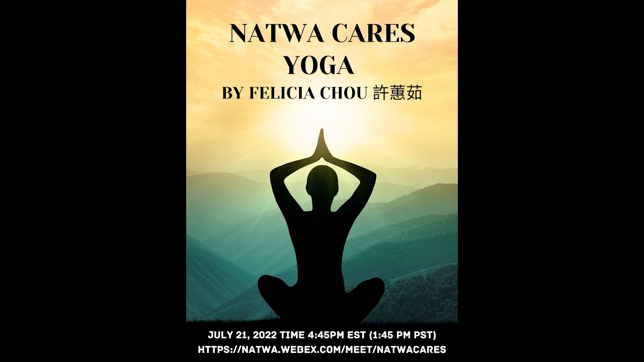 07212022 NATWA CARES Felicia Chou Yoga - YouTube