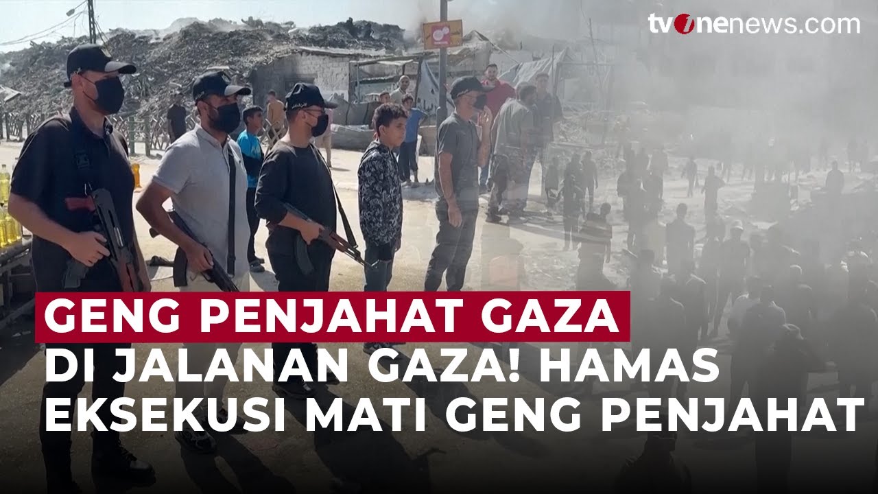 Hamas Eksekusi Mati Geng Kolaborator & Penjahat di Jalanan Gaza ...