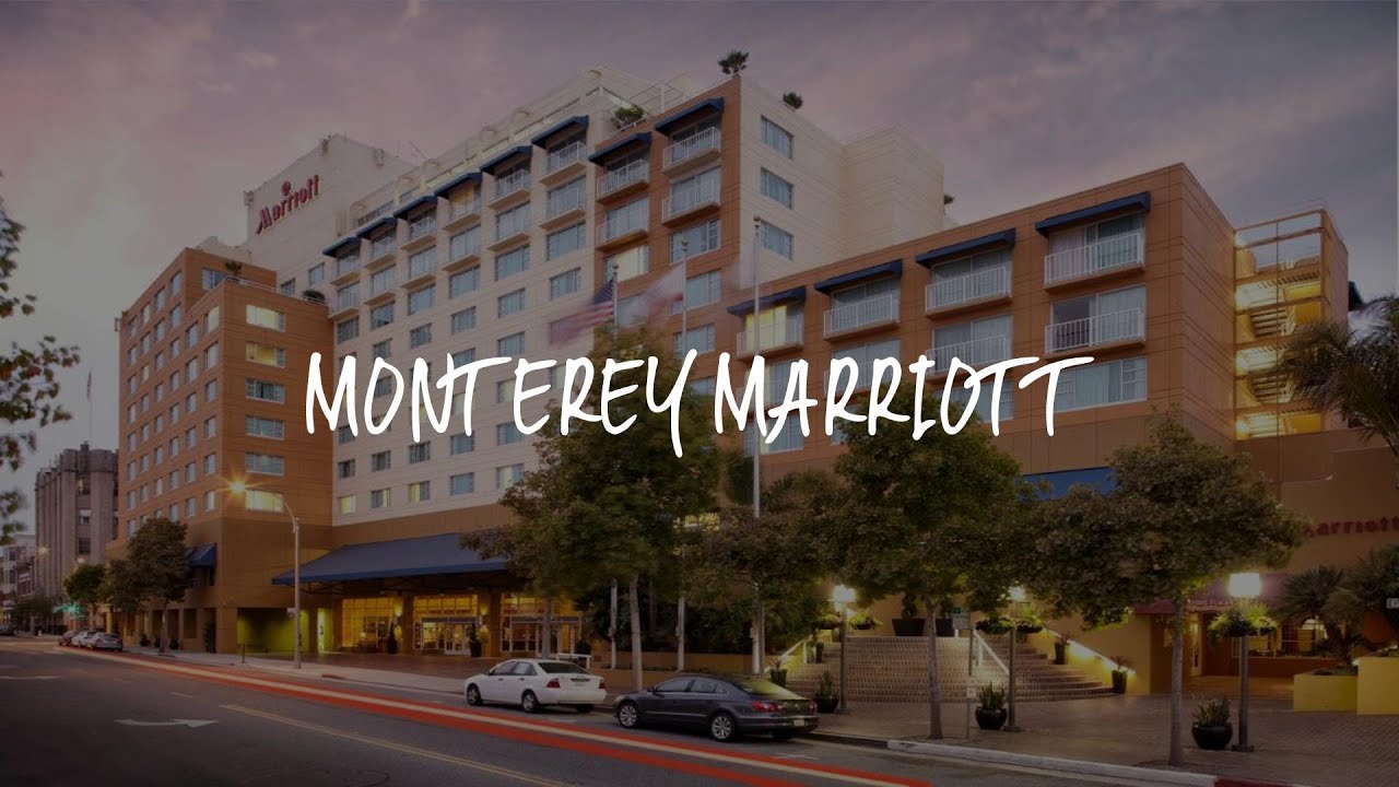 Monterey Marriott Review - Monterey , United States of America - YouTube