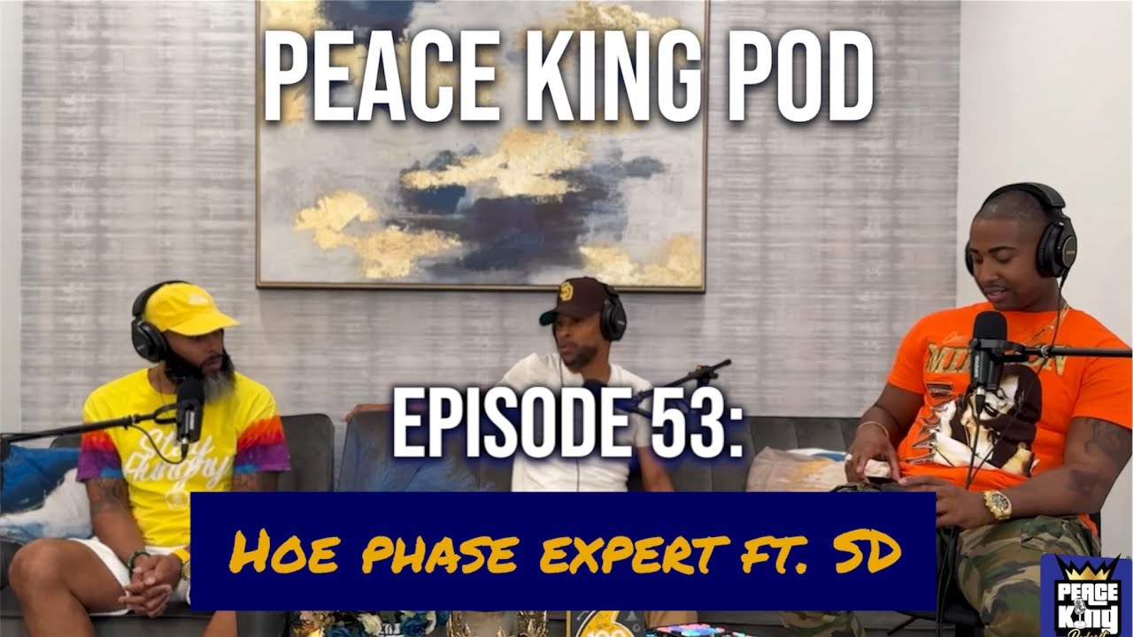 Ep. 53: Hoe Phase Expert ft. SD - YouTube