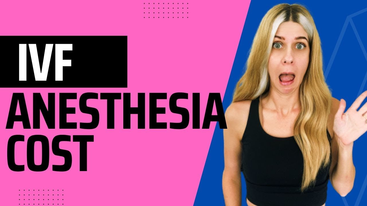 IVF Anesthesia Cost & Projected Cycle Medication Costs - YouTube