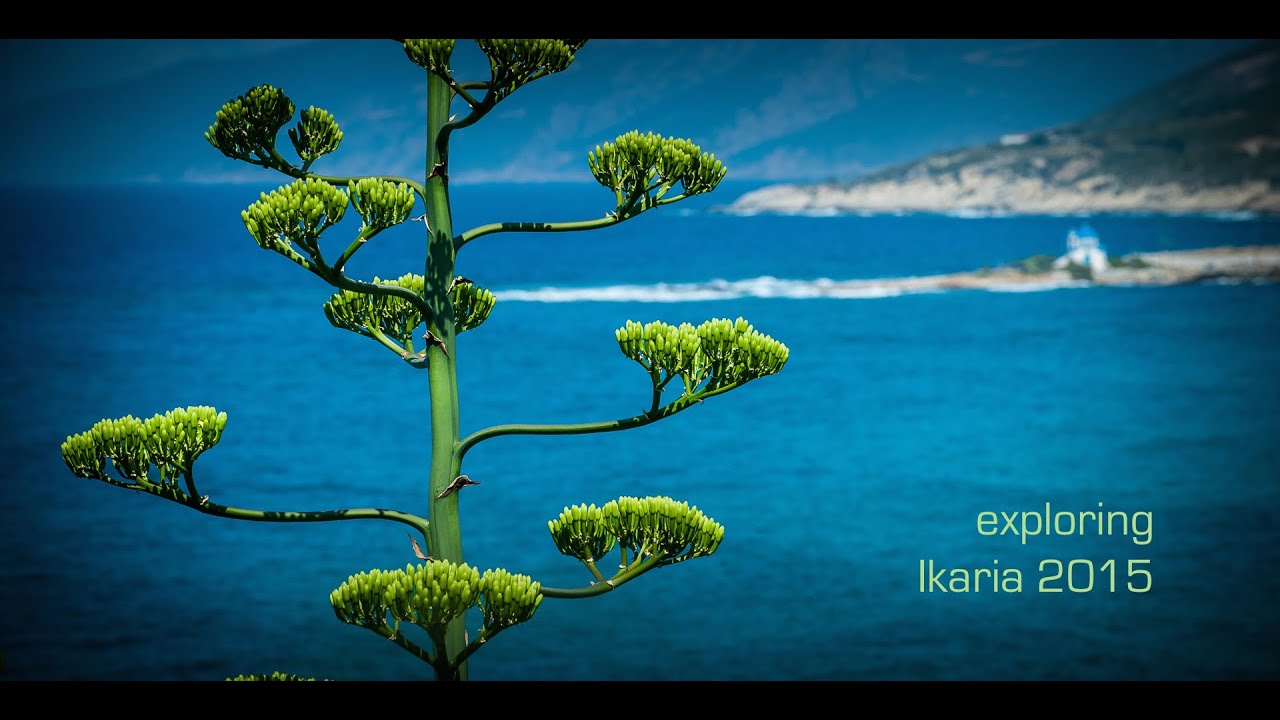 Greece/Ελλάδα | Exploring the Magic - Ikaria | Εξερευνώντας την Μαγεία ...