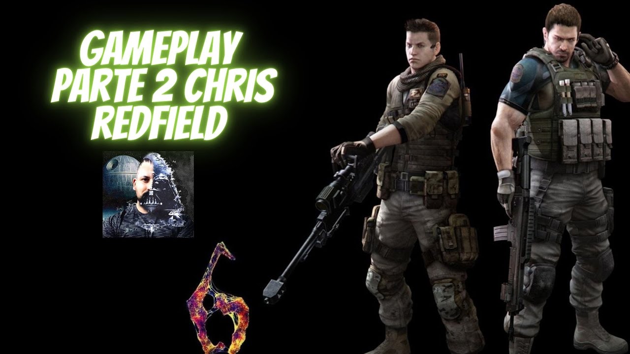 RESIDENT EVIL 6 campaña PARTE 2 CHRIS REDFIELD partida cooperativa ...