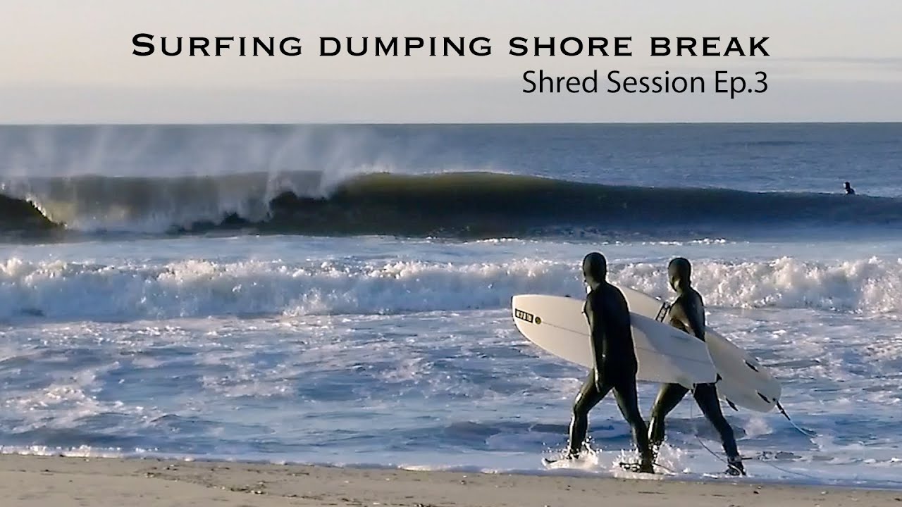 Surfing DUMPING SHORE BREAK | Shred Session Ep.3 - YouTube
