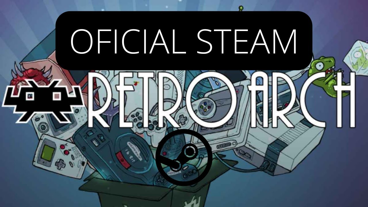 RETROARCH EMULADOR OFICIAL NA STEAM - YouTube