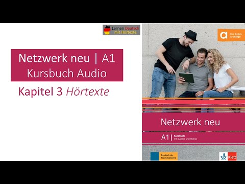 Netzwerk neu A1 Kursbuch Audio Kapitel 3 Hörtexte