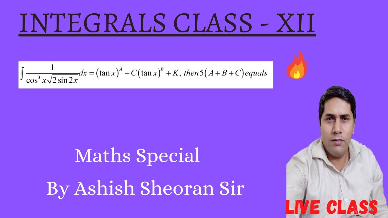 Integration.......Class - 12/JEE.......Maths By Ashish Sir - YouTube
