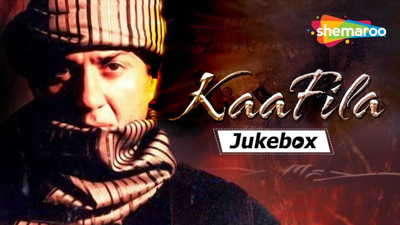 Kaafila (2007) Movie Audio Jukebox | Sunny Deol | Sana Nawaz | Mona ...