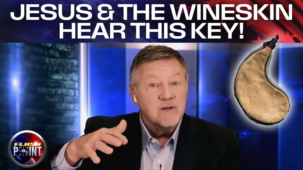 Jesus and the Wineskin, Hear THIS Key! | Dutch Sheets on FlashPoint ...
