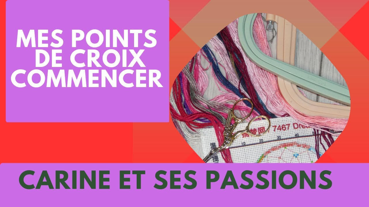 MES POINT DE CROIX COMMENCER - YouTube