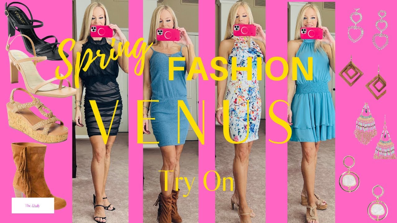 Venus Try On Haul- Spring 2022- Beautiful Pieces for any Occasion ...