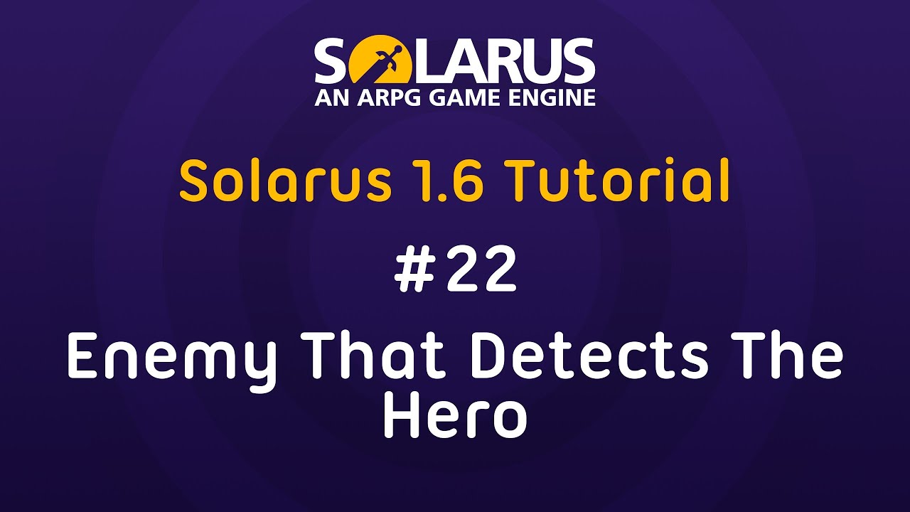 Solarus 1.6 Tutorial [en] - #22: Enemy that detects the hero - YouTube