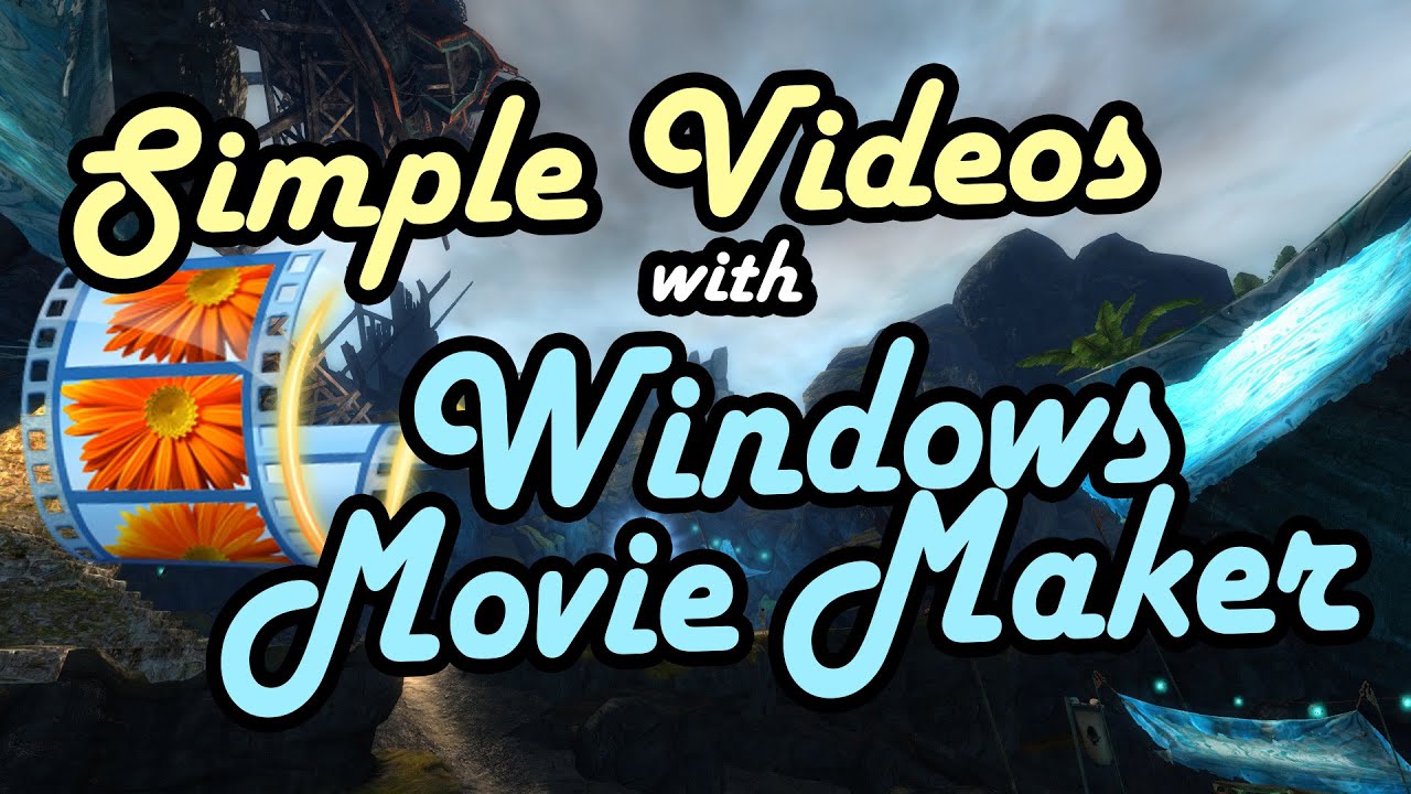 Guide to Simple Video Editing with Windows Movie Maker - YouTube