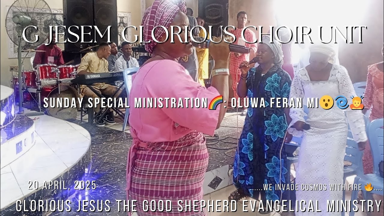 EASTER SUNDAY SERVICE🌈🩵: "OLUWA FERAN MI" BY THE GLORIOUS CHOIR🍀🌈 - YouTube