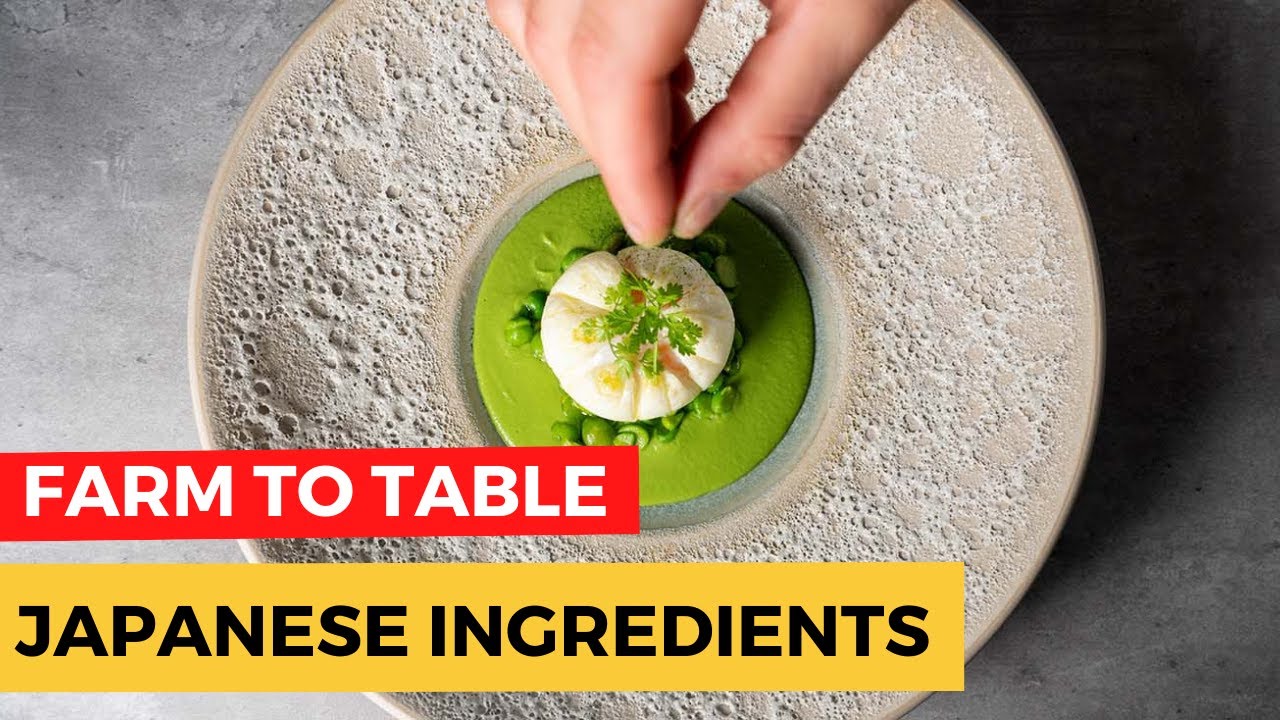 Farm to Table Japanese Ingredients Culinary | Tokyo's Farm To Table ...