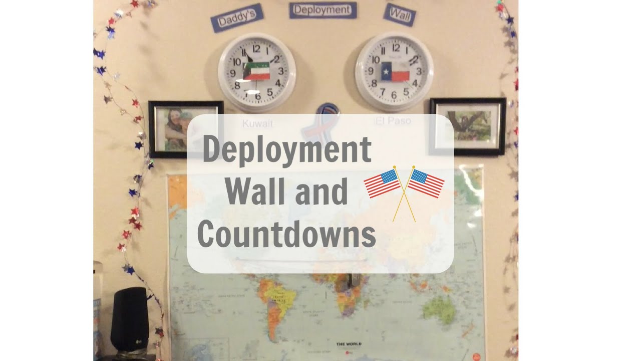 Deployment Wall and Countdowns! - YouTube