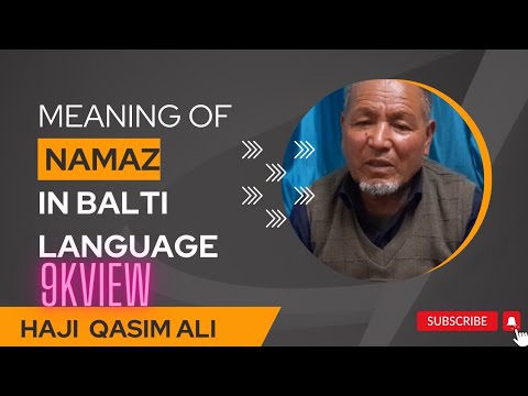 meaning of namaz // balti language // haji qasim ali chuchot gongma ...