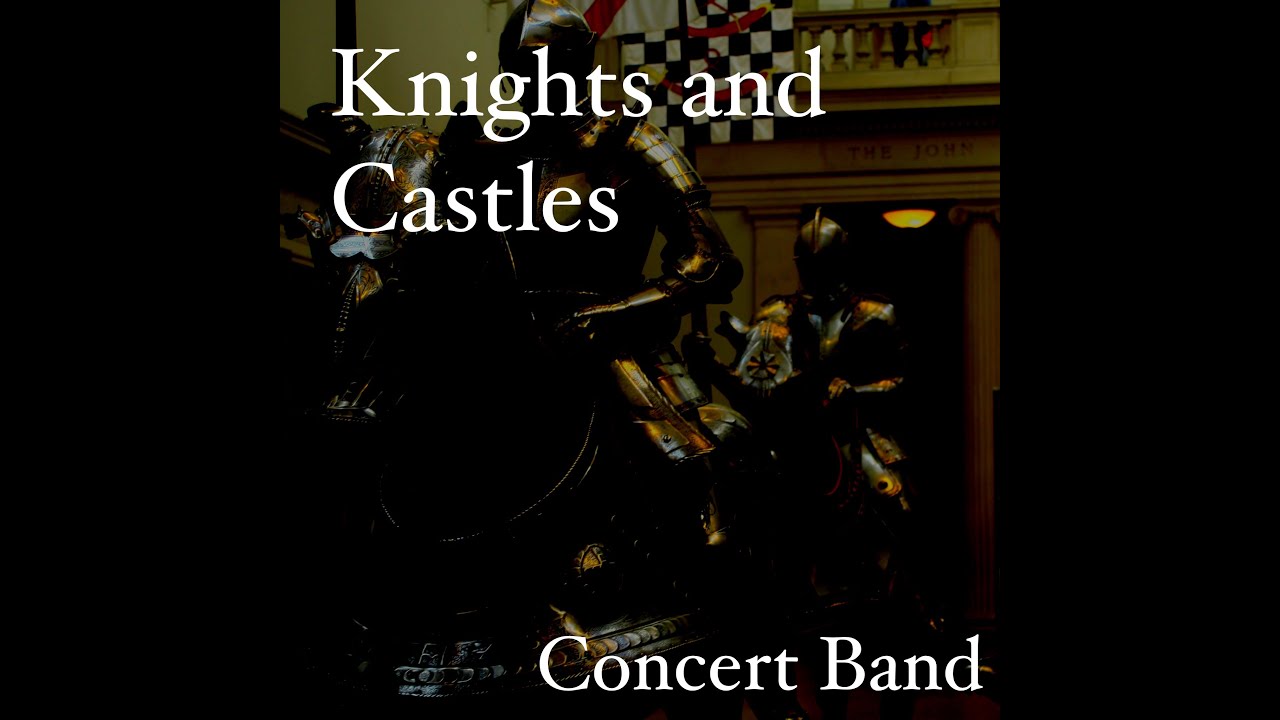 Knights and Castles - Concert Band - Young musicians - YouTube