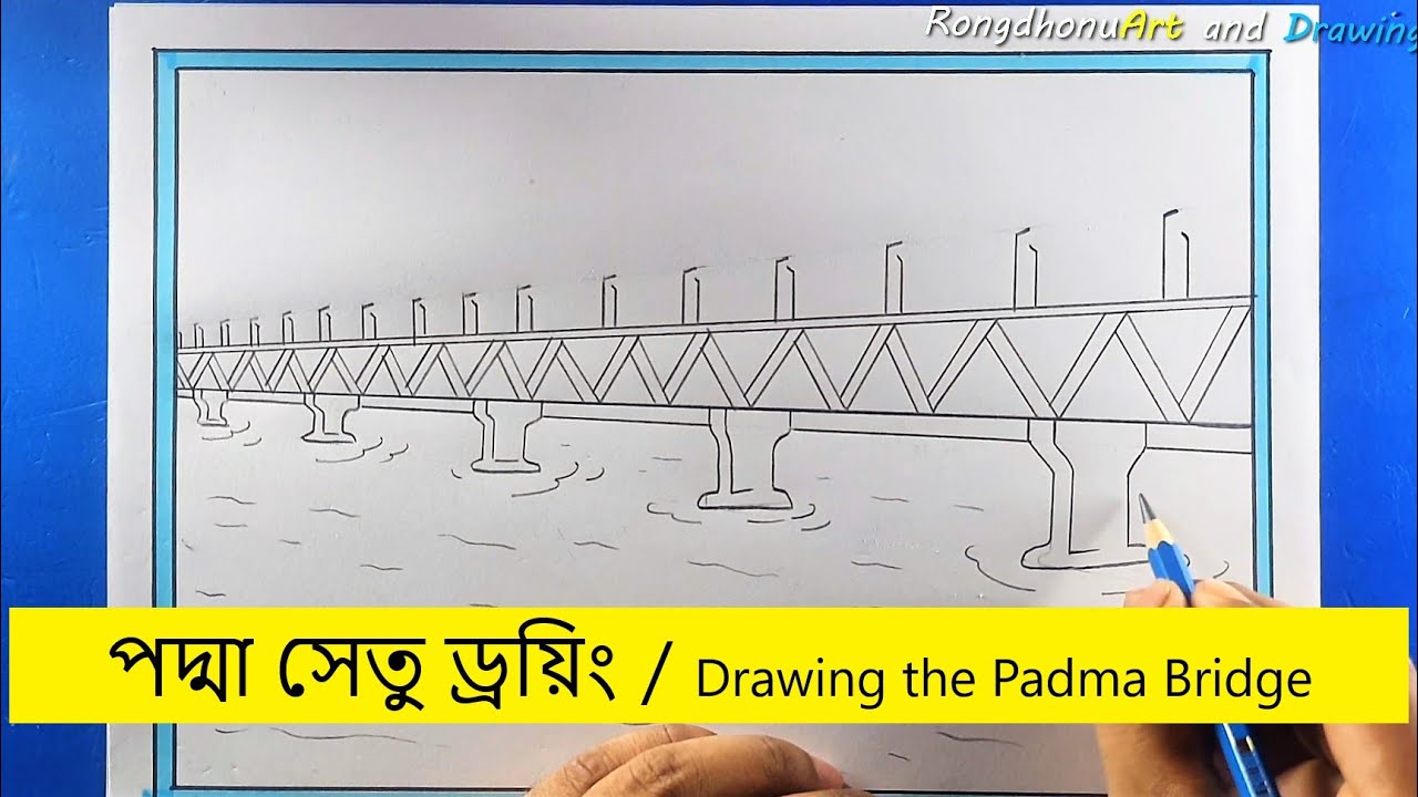 Padma Shetu | Padda Bridge drawing - YouTube