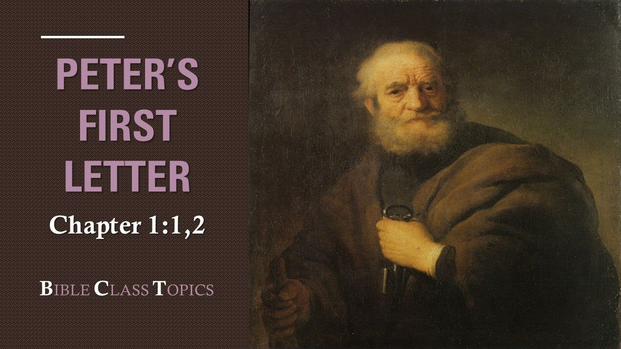 Peter's First Letter - 1 Peter 1:1,2 - YouTube