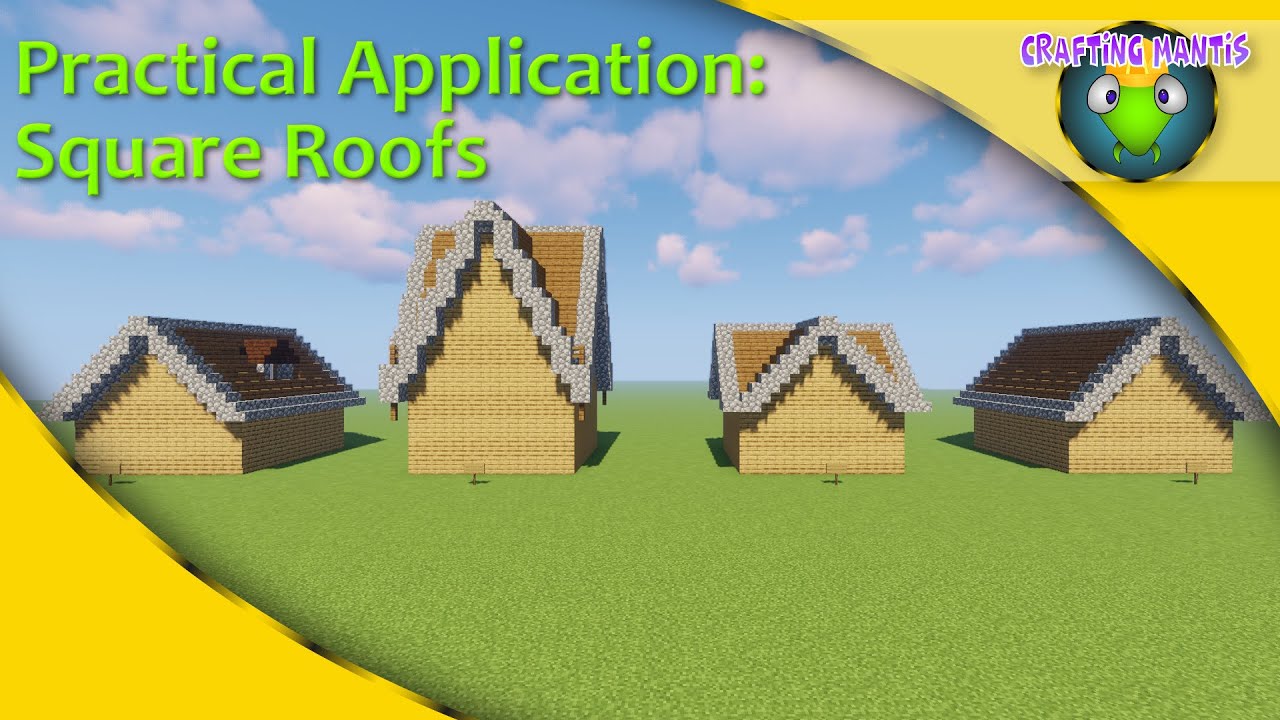 Practical Application: How to Build Square Roofs ♥ Building with Mantis ...