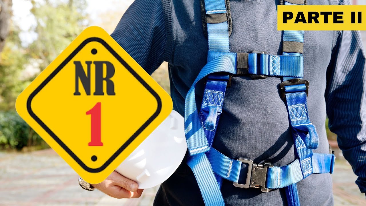 PARTE II - NR 01 DISPOSIÇÕES GERAIS E GERENCIAMENTO DE RISCOS ...