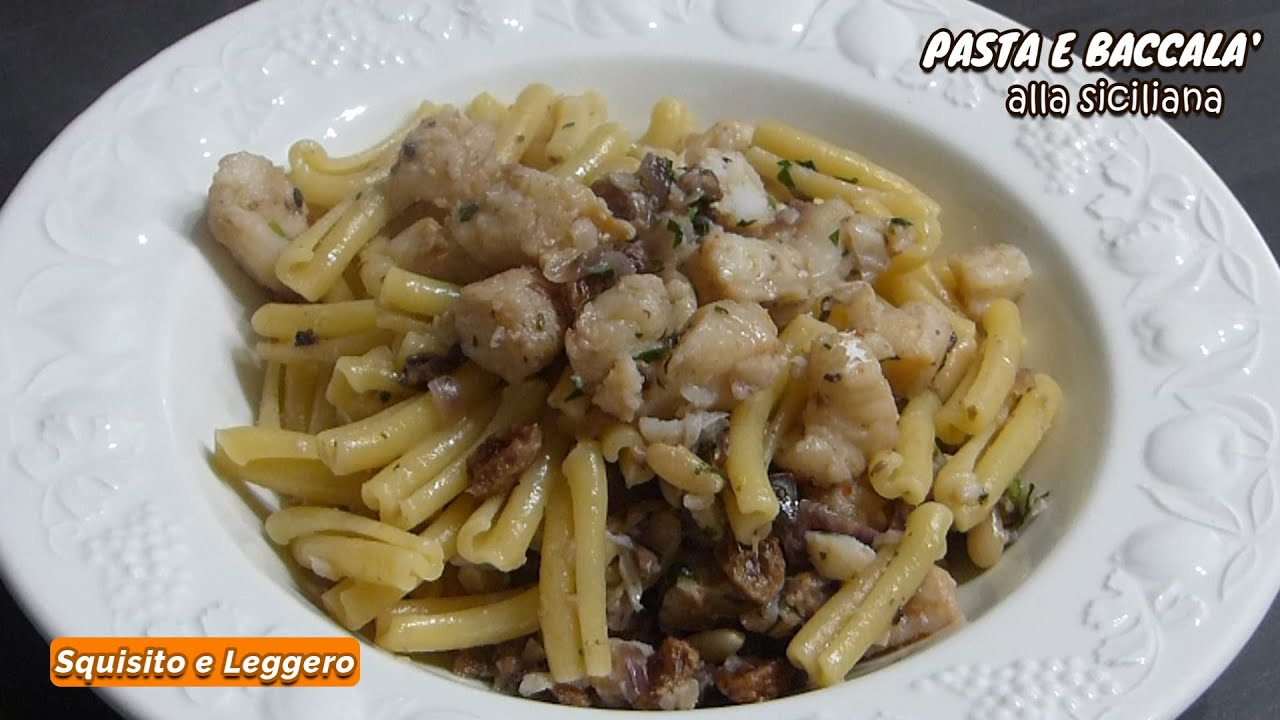 PASTA E BACCALA' ALLA SICILIANA, ricetta tradizionale della Sicilia: da ...