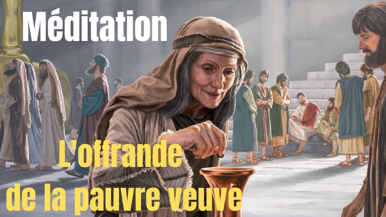 L'offrande de la pauvre veuve!! - YouTube
