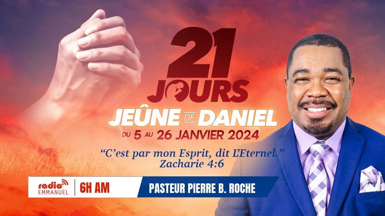 JEÛNE DE DANIEL (JOUR 3) DIMANCHE 07 JANVIER 2024 (RADIO EMMANUEL) PAST ...