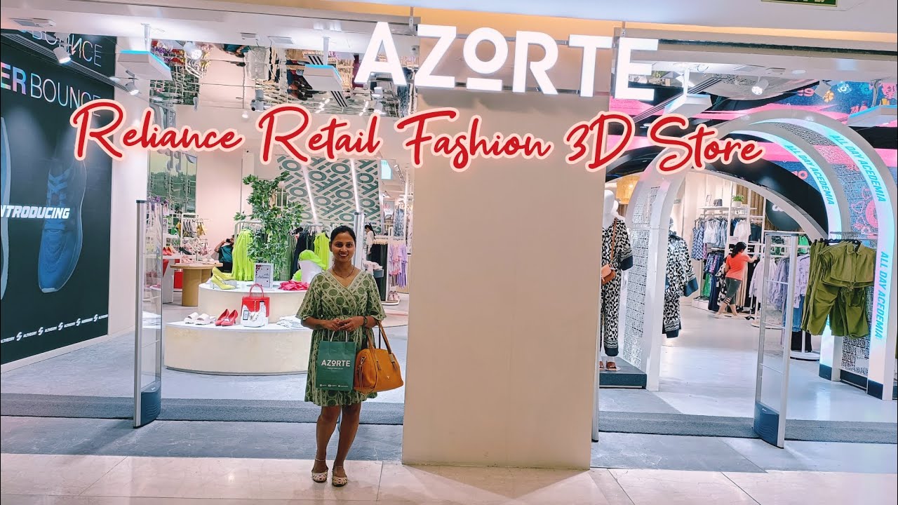 AZORTE- Reliance Retail Fashion 3D Store At MG Road | 1MG Mall ...