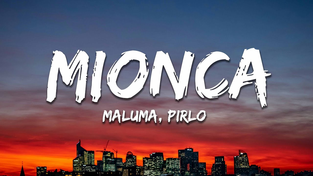 Maluma & Pirlo - MIONCA (Letra/Lyrics) - YouTube