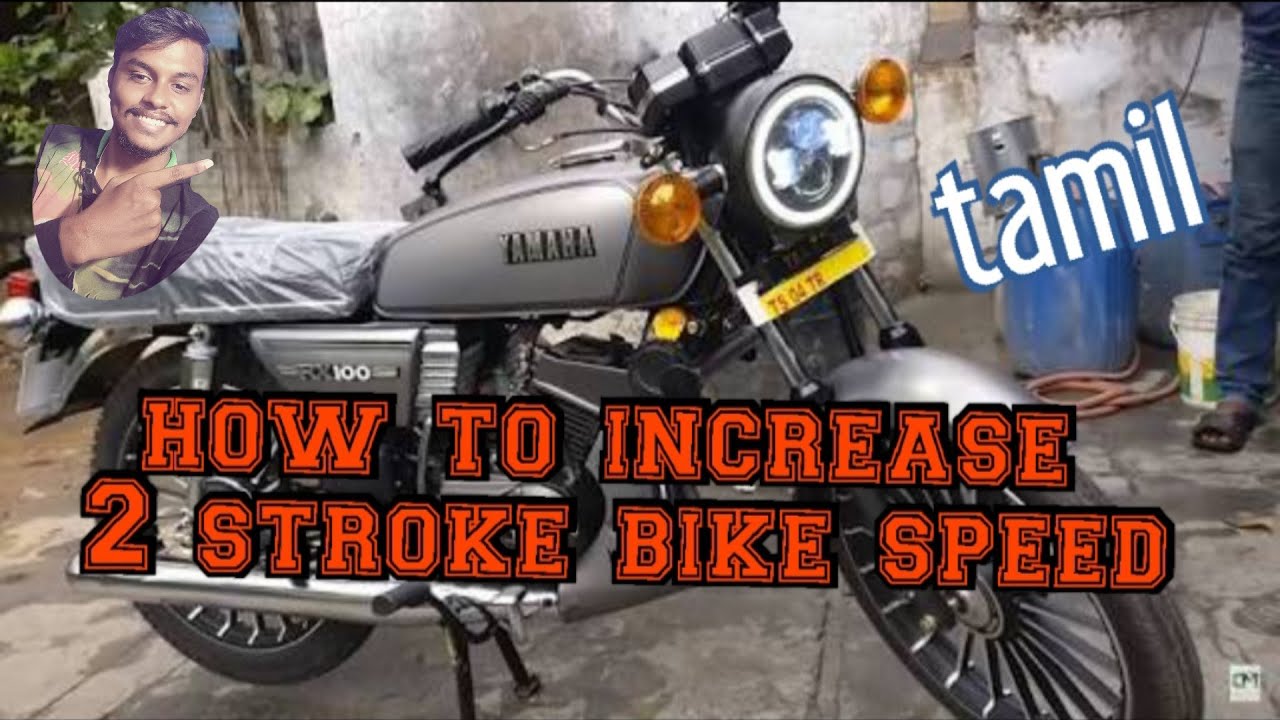 How to increase two stroke bike speed / how to increase all bikes speed ...