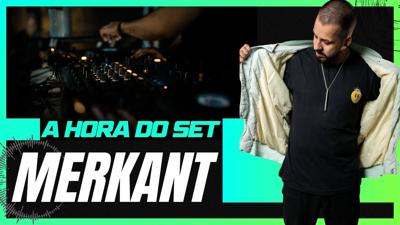 MERKANT @ A HORA DO SET #020 - YouTube